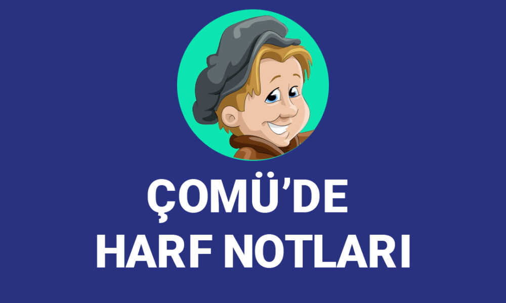 ÇOMÜ’de Harf Notları – COMUHABER.COM